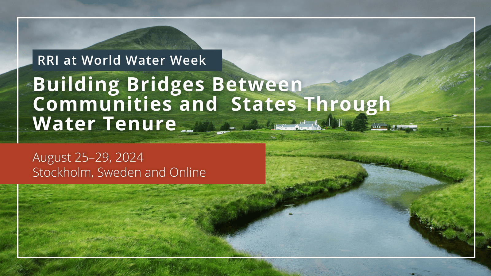 RRI at World Water Week 2024: Side Event—Building Bridges Between ...